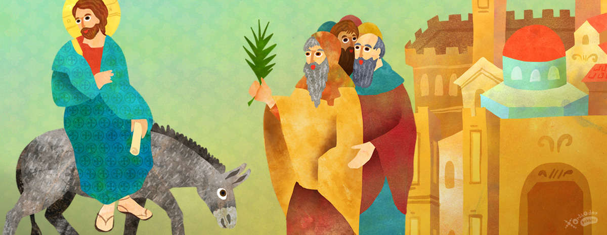 Palm Sunday – Orthodox Pebbles